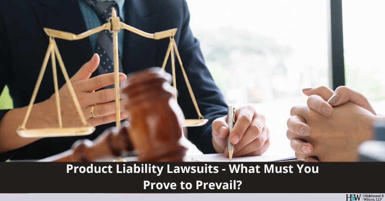 Product Liability Lawsuits - What Must You Prove to Prevail? Press Services