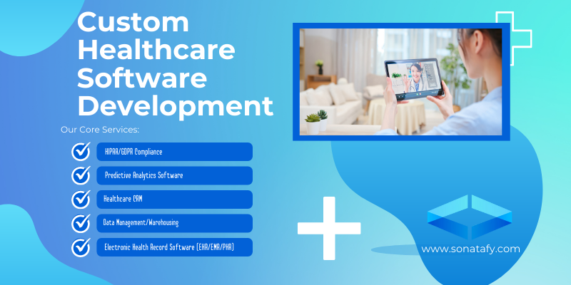 The Evolution of Custom Healthcare Software Development in The Medical ...