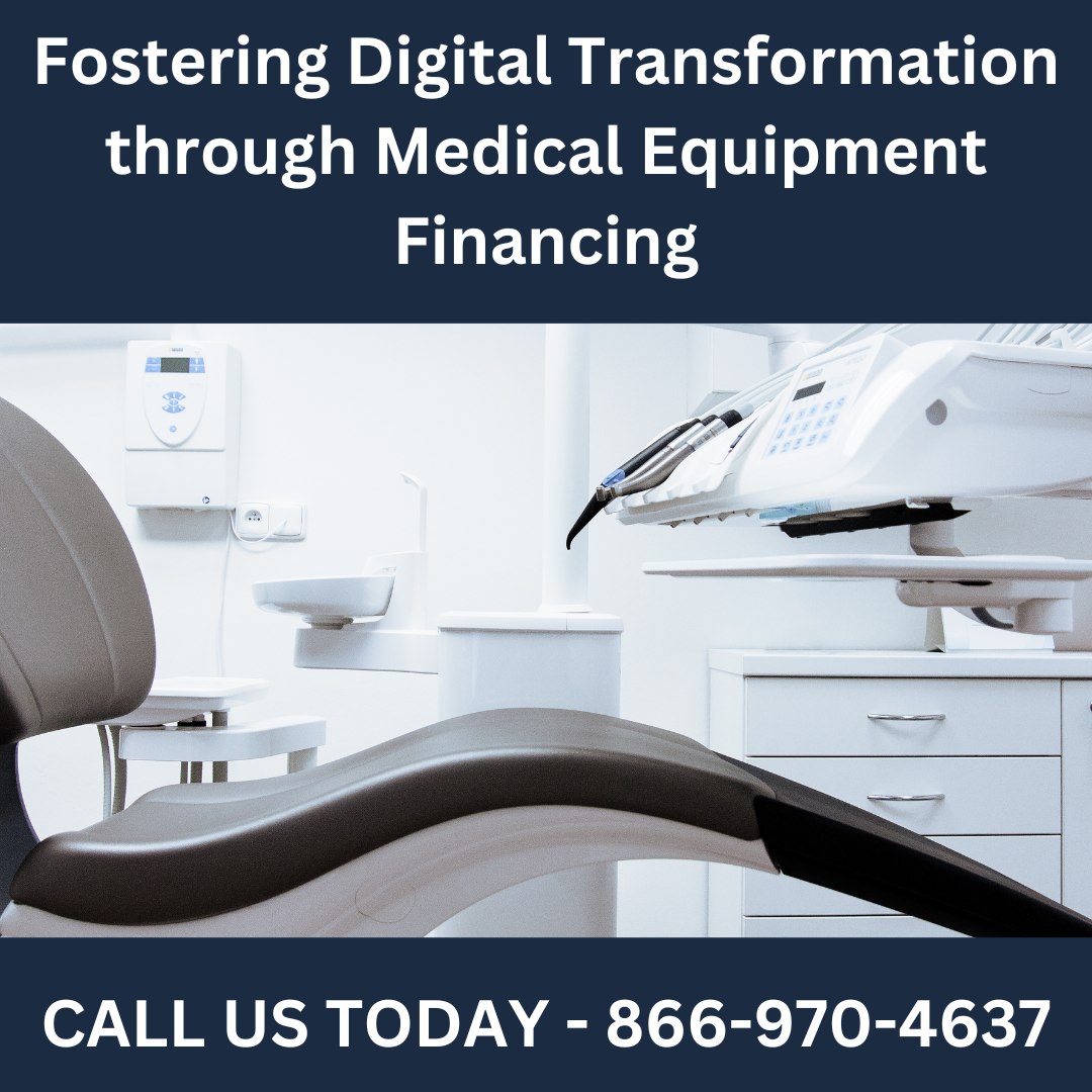 Fostering Digital Transformation through Medical Equipment Financing